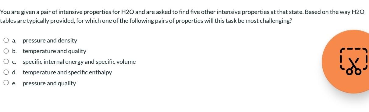 Solved You are given a pair of intensive properties for H2O | Chegg.com