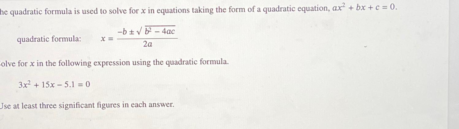 Solved he quadratic formula is used to solve for x ﻿in | Chegg.com
