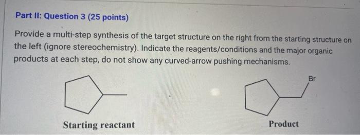 Solved Provide a multi-step synthesis of the target | Chegg.com
