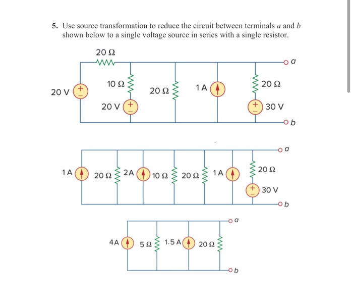 Solved 5. Use source transformation to reduce the circuit | Chegg.com