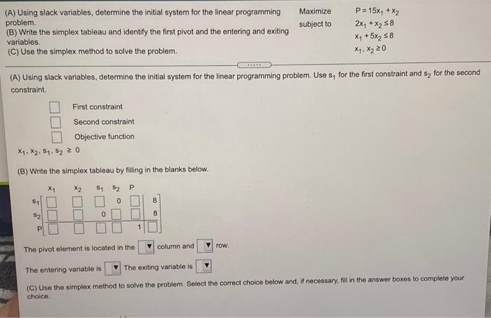Solved Maximize subject to (A) Using slack variables, | Chegg.com
