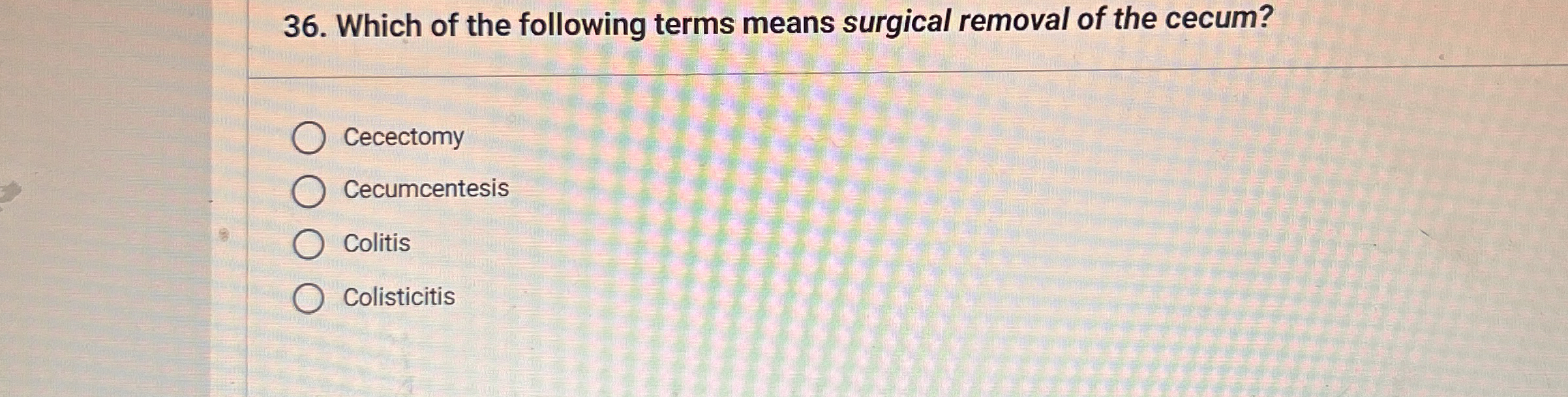Solved Which of the following terms means surgical removal | Chegg.com
