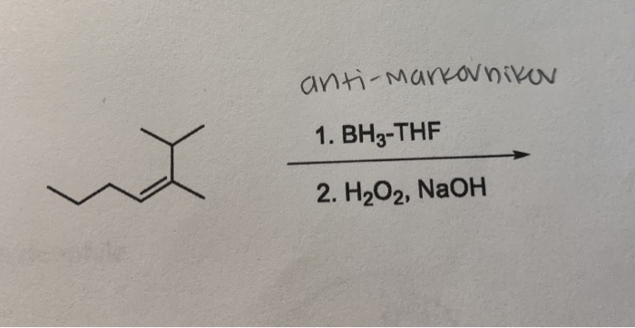 Solved anti-Markovnikov 1. BH3-THF I 2. H2O2, NaOH | Chegg.com