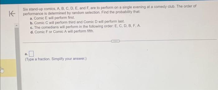 Solved Six stand-up comics, A, B, C, D, E, and F, are to | Chegg.com