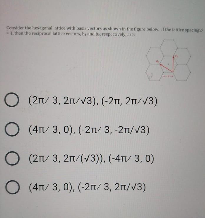 Solved Consider the hexagonal lattice with basis vectors as | Chegg.com