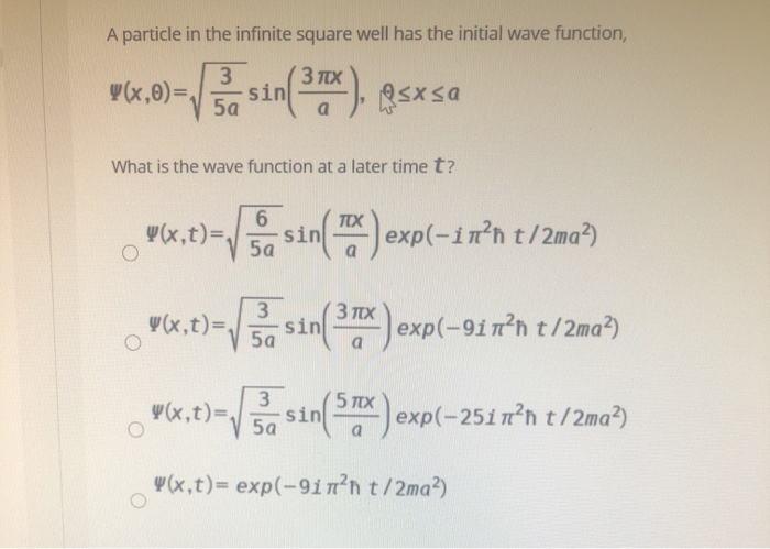 Solved A particle in the infinite square well has the | Chegg.com