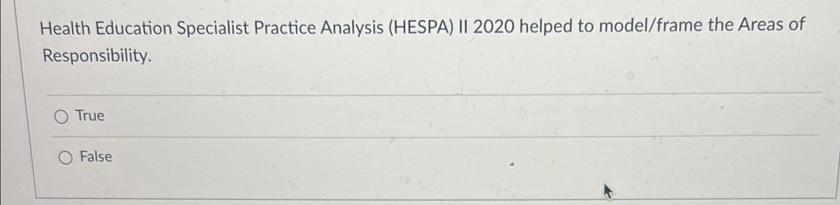 Solved Health Education Specialist Practice Analysis (HESPA) | Chegg.com