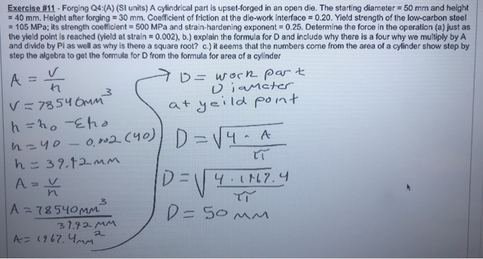 Solved Exercise #11 - Forging Q4:(A)(SI units) A cylindrical | Chegg.com