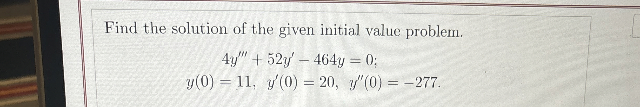 Solved Find the solution of the given initial value | Chegg.com