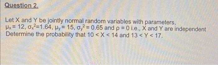 Solved Question 2. Let X and Y be jointly normal random | Chegg.com