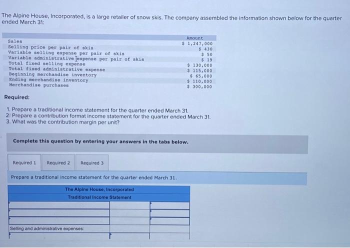 Solved 1. Prepare a traditional income statement for the | Chegg.com