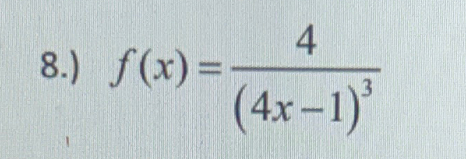 Solved 8.) f(x)=4(4x-1)3 ﻿ Find derivative chain link rule | Chegg.com