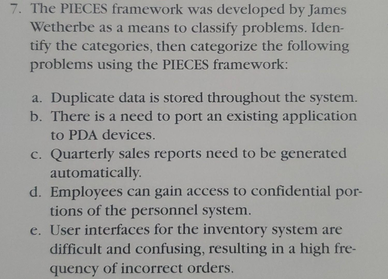 7. The PIECES framework was developed by James | Chegg.com