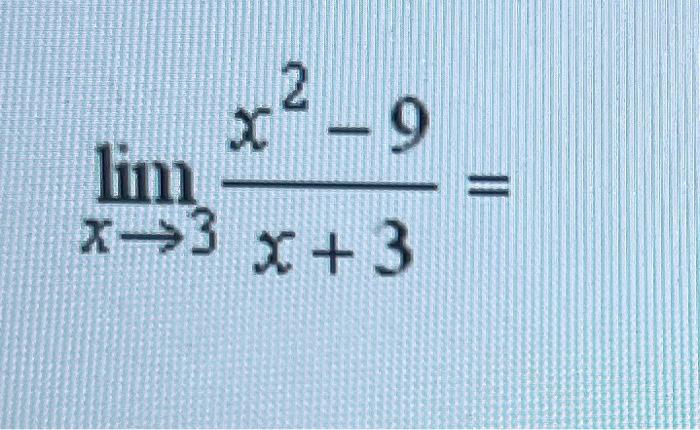 Solved limx→3x+3x2−9= | Chegg.com