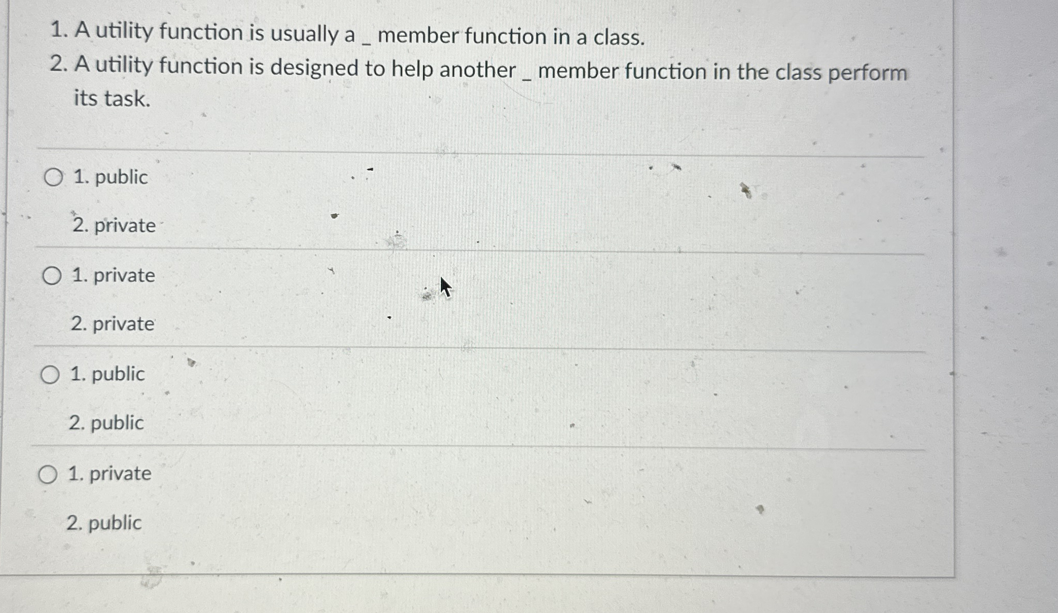 Solved A utility function is usually a _ ﻿member function in | Chegg.com