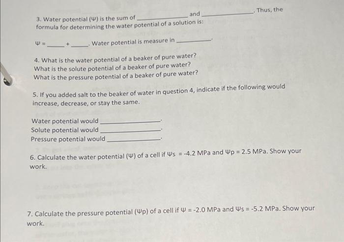 Solved 3. Water potential (Ψ) is the sum of and Thus, the | Chegg.com