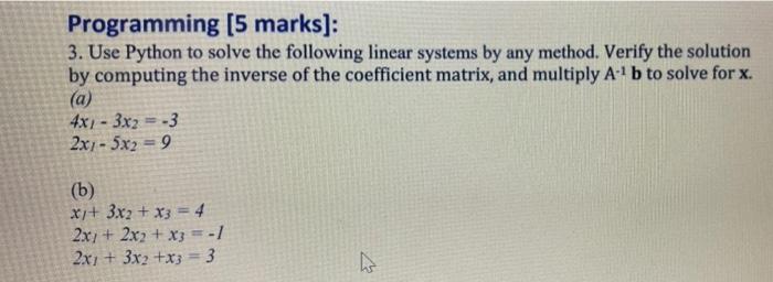 Solved Programming (5 marks]: 3. Use Python to solve the | Chegg.com