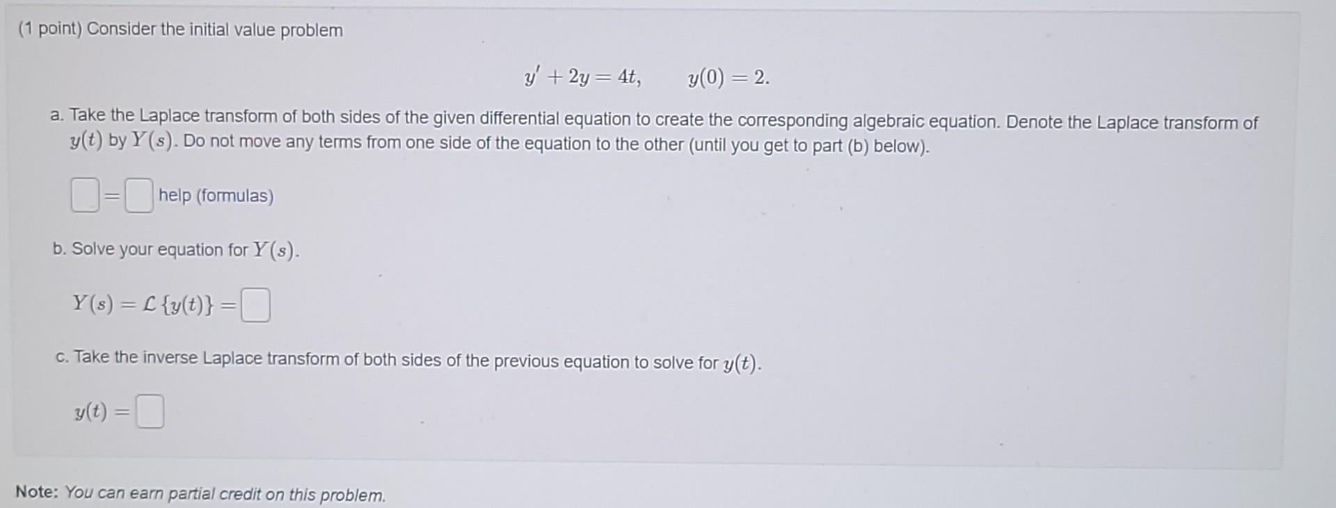 Solved (1 point) Consider the initial value problem y' + 2y | Chegg.com