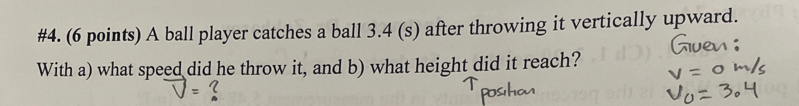 Solved #4. (6 ﻿points) ﻿A ball player catches a ball 3.4 (s) | Chegg.com