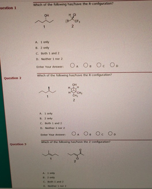 Solved Which of the following has/have the R-configuration? | Chegg.com