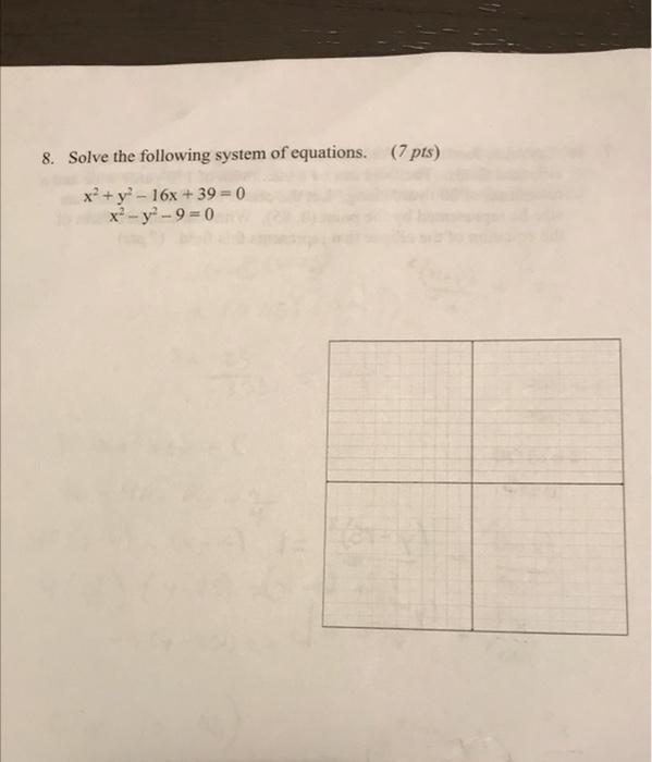 Solved 8. Solve the following system of equations. (7 pts) | Chegg.com