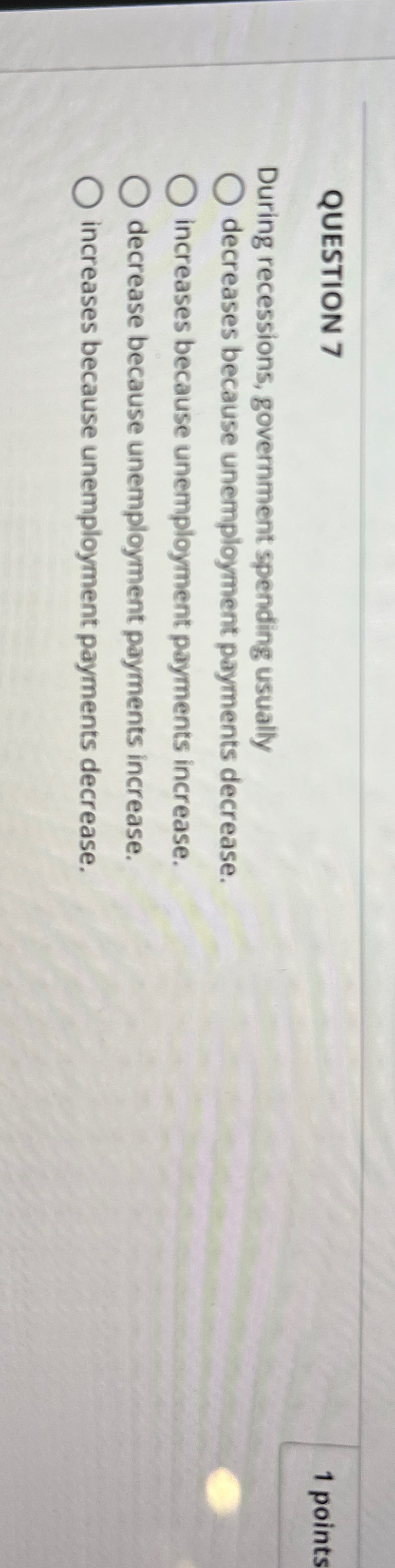 Solved QUESTION 7During recessions, government spending | Chegg.com