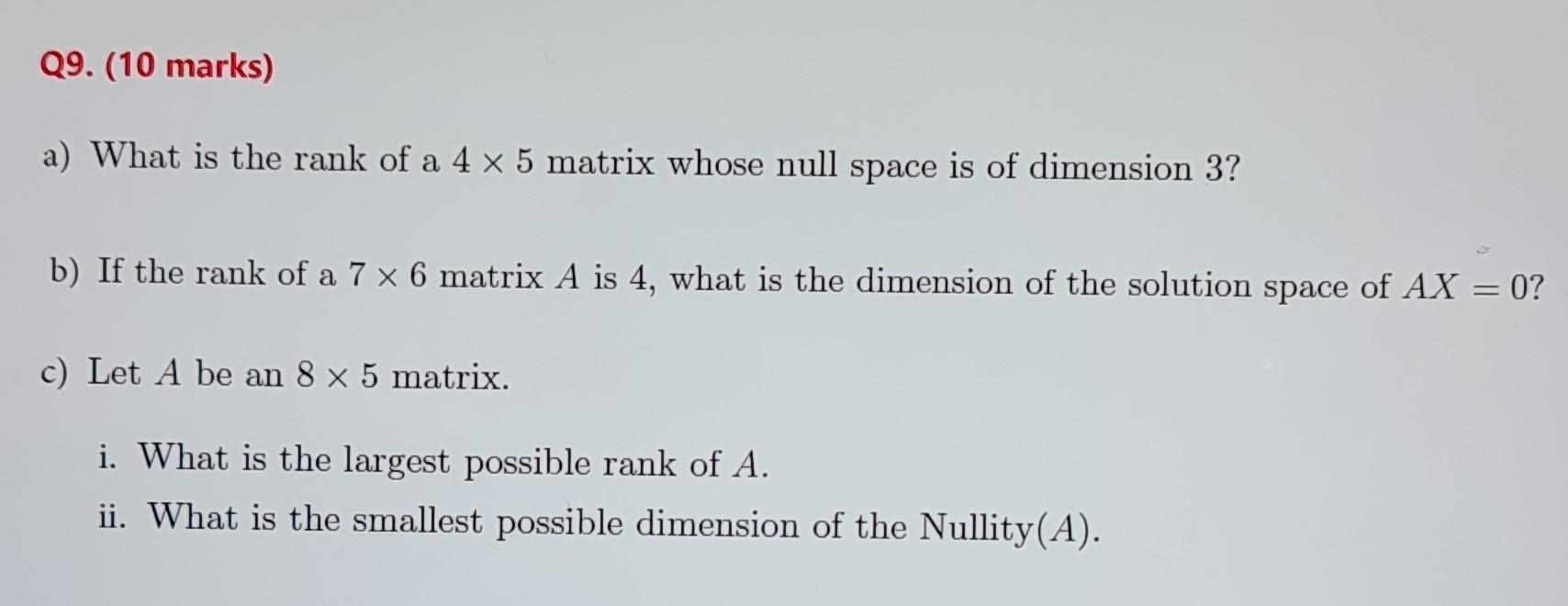 Solved a) What is the rank of a 4×5 matrix whose null space | Chegg.com
