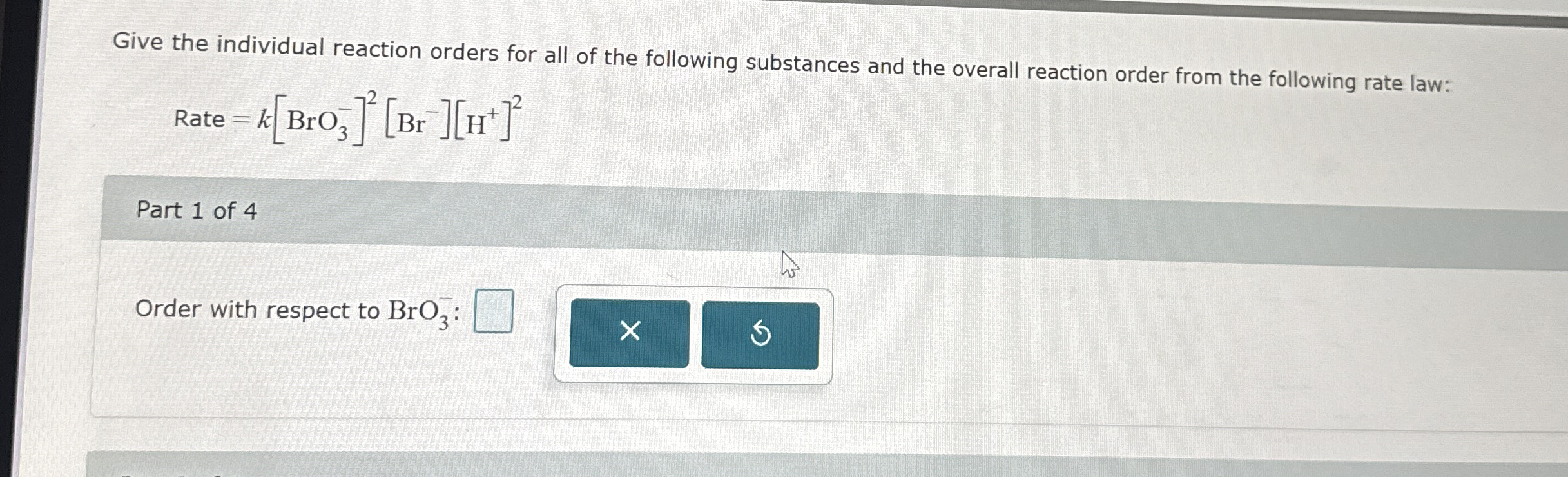 Solved Give the individual reaction orders for all of the | Chegg.com
