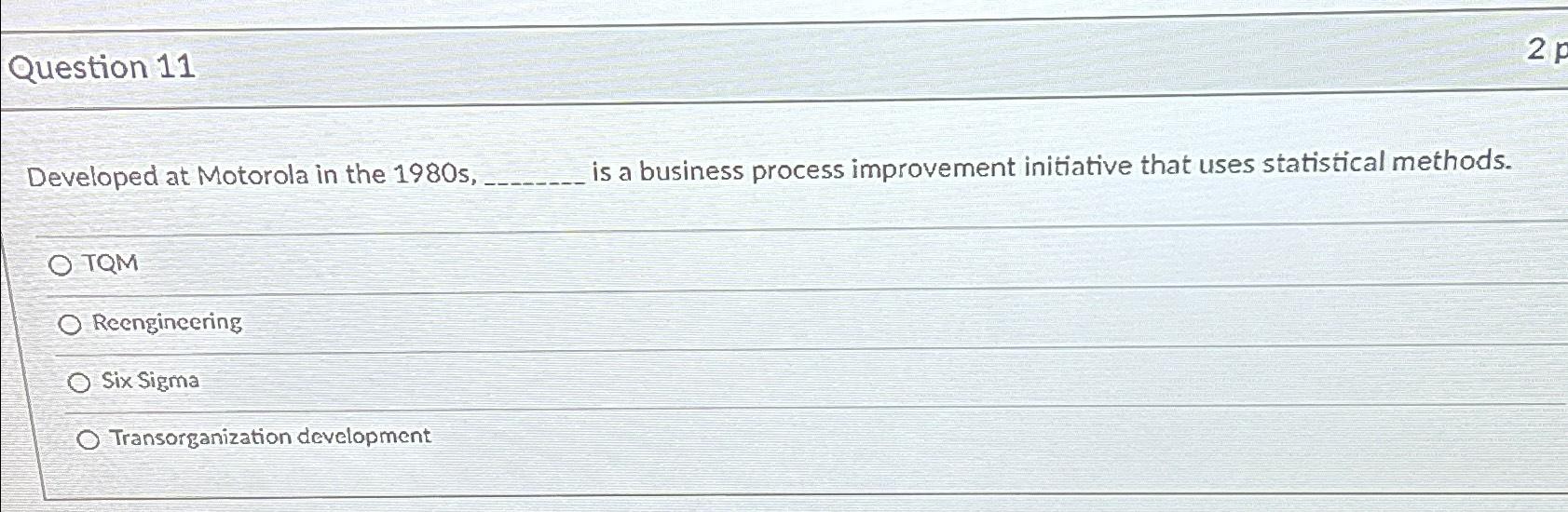 Solved Question 11Developed at Motorola in the 1980 ﻿s, ﻿is | Chegg.com