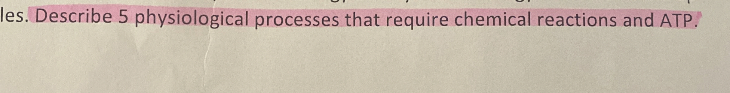 Solved Describe 5 ﻿physiological processes that require | Chegg.com