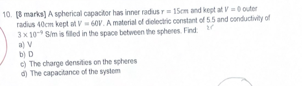 Solved Solve with steps please:A spherical capacitor has | Chegg.com