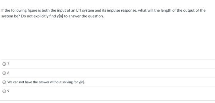Solved If function is convolved with 8 [n+ 5) what will the | Chegg.com