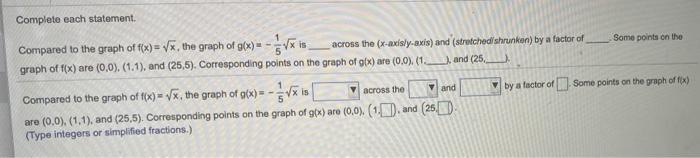 Solved Complete each statement. Compared to the graph of | Chegg.com