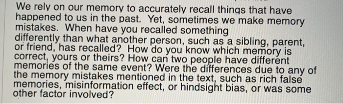 Solved We rely on our memory to accurately recall things | Chegg.com