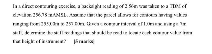 Solved In a direct contouring exercise, a backsight reading | Chegg.com