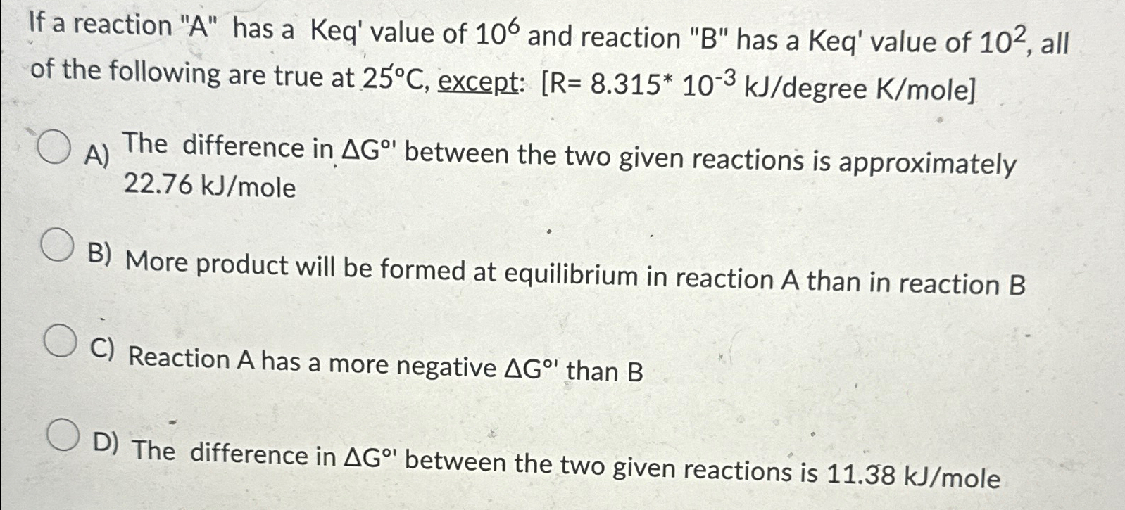Solved If a reaction "A" has a Keq' value of 10^(6) and | Chegg.com