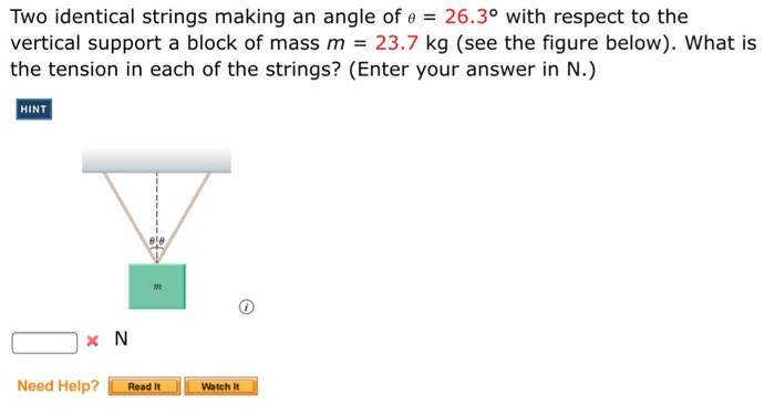 Solved Two identical strings making an angle of a = 26.3° | Chegg.com
