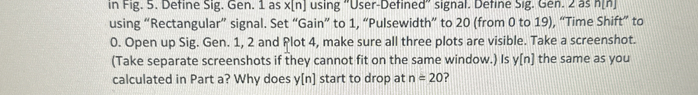 Solved in Fig. 5. ﻿Detine Sig. Gen. 1 ﻿as x[n] ﻿using | Chegg.com
