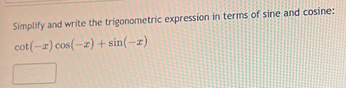 Solved Simplify and write the trigonometric expression in | Chegg.com