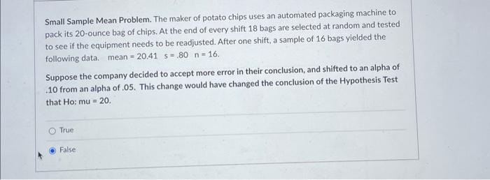 Solved Small Sample Mean Problem. The maker of potato chips | Chegg.com