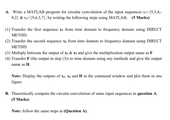 A. Write a MATLAB program for circular convolution of | Chegg.com
