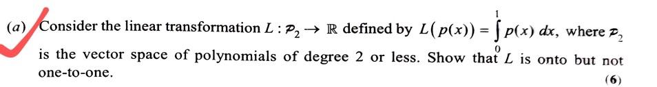 Solved Consider the linear transformation L:P2→R defined by | Chegg.com
