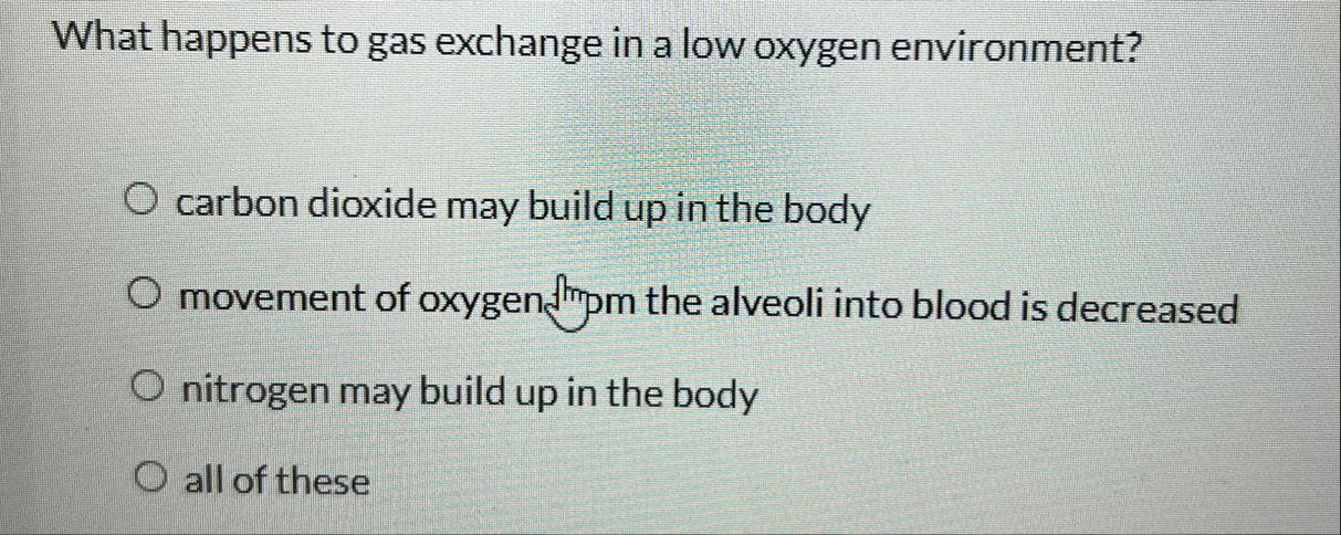 Solved What happens to gas exchange in a low oxygen | Chegg.com
