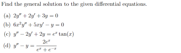 Solved Find the general solution to the given differential | Chegg.com