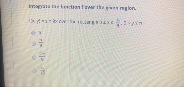 Solved Integrate the function f over the given region. f(x, | Chegg.com