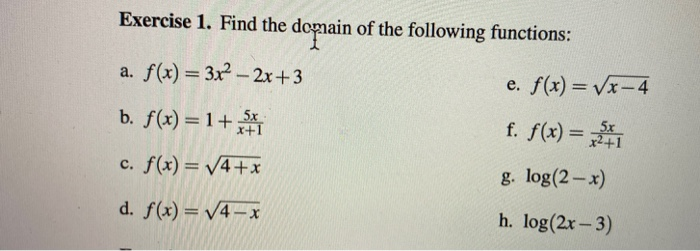 Solved Exercise 1. Find the domain of the following | Chegg.com