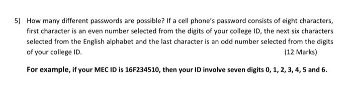 Solved 5) How many different passwords are possible? If a | Chegg.com