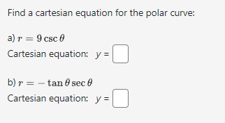 Solved Find a cartesian equation for the polar | Chegg.com