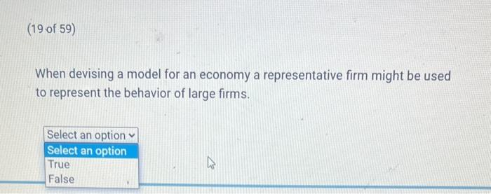 [Solved]: When devising a model for an economy a representa