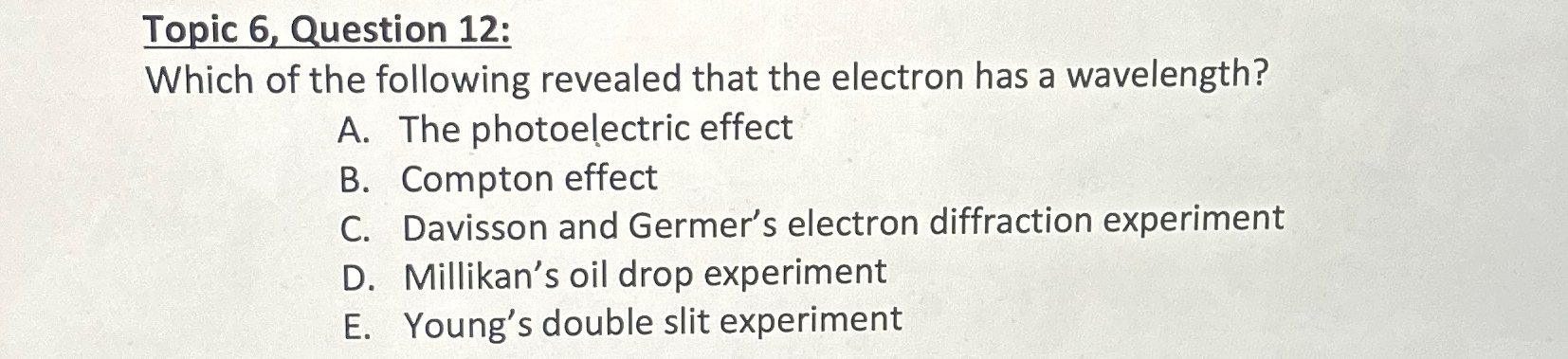 Solved Topic 6, ﻿Question 12:Which of the following revealed | Chegg.com